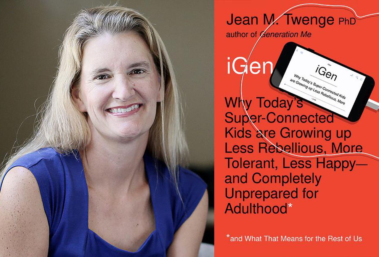 iGen: Why Today's Super-Connected Kids are Growing up Less Rebellious ...