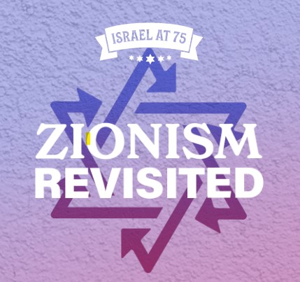 Zionism Revisited | The Jewish Educator Portal