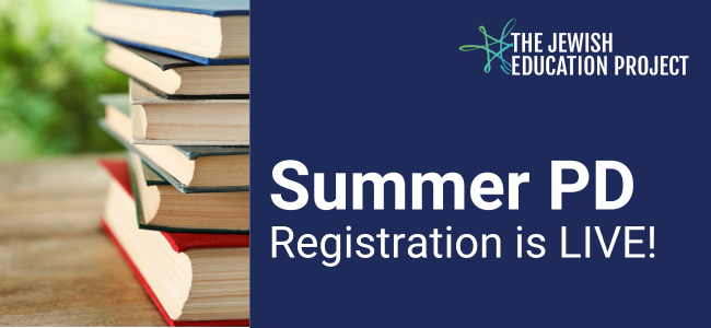 Summer PD 2024 | The Jewish Educator Portal