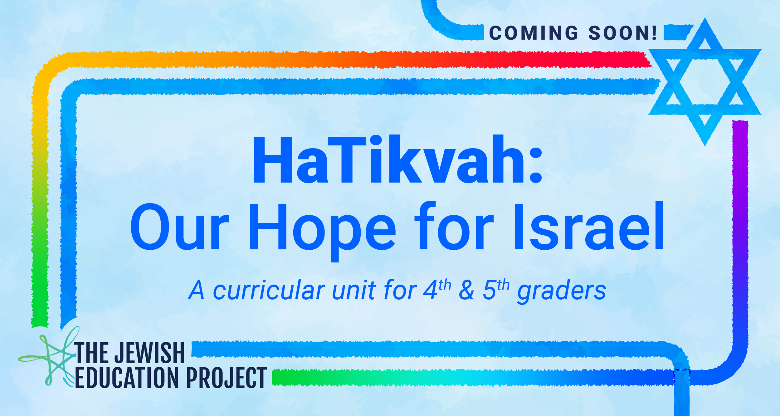 HaTikvah: Our Hope for Israel - Curriculum Launch | The Jewish Educator ...
