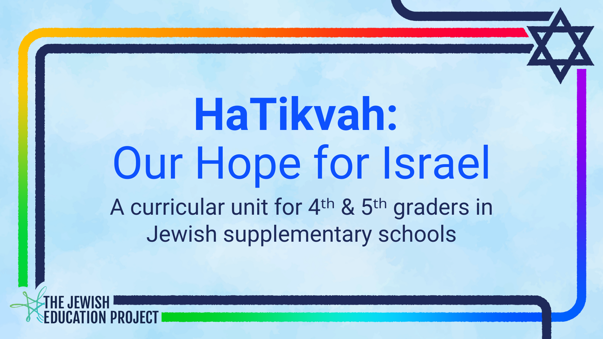 Educator Training: Preparing to teach “HaTikvah: Our Hope for Israel ...