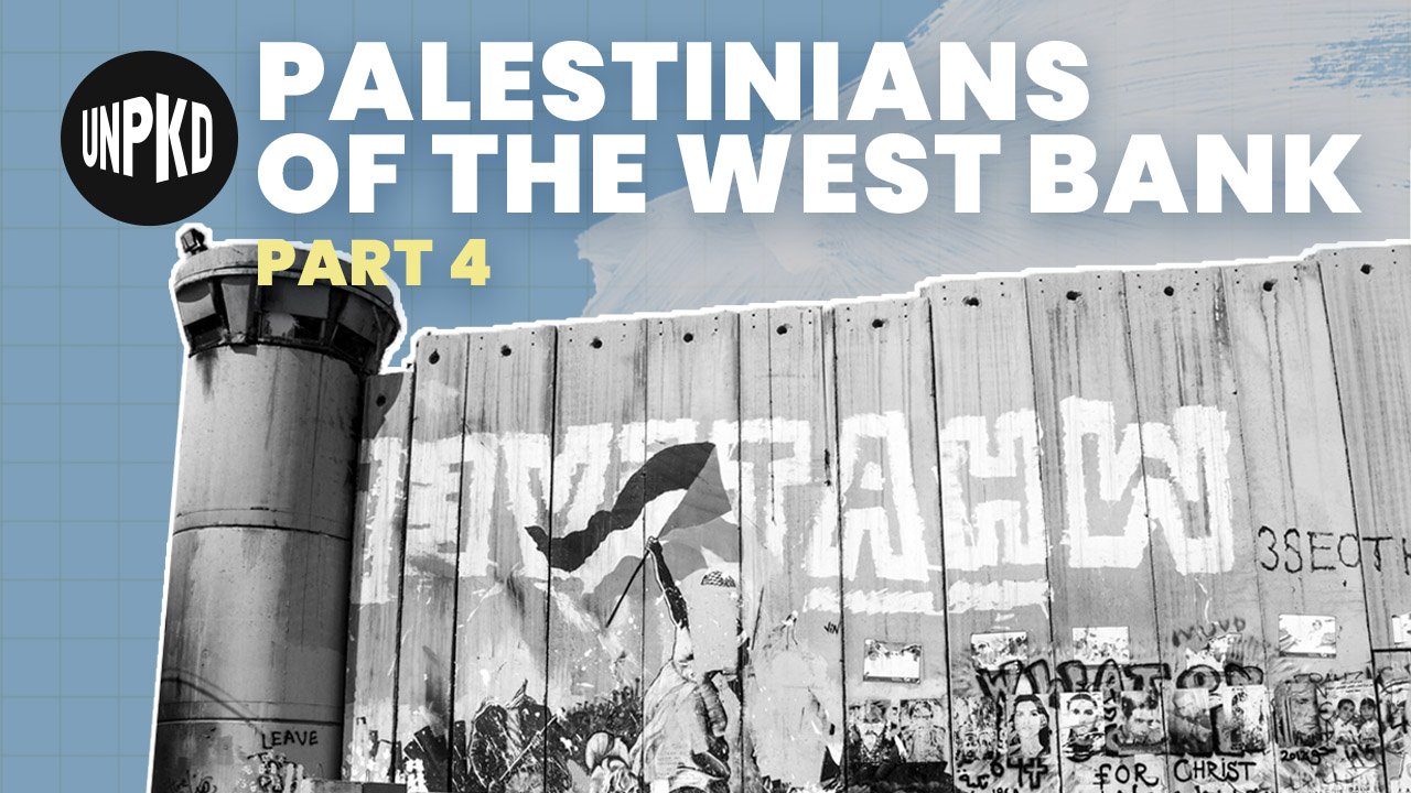 Palestinians of the West Bank | Settlements Part 4 | The Jewish ...