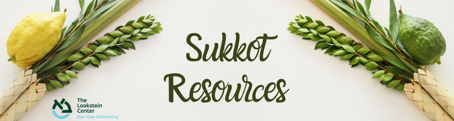 Sukkot and Simchat Torah Resources - The Lookstein Center | The Jewish ...