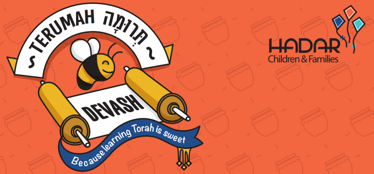 Devash: Parashat Terumah | The Jewish Educator Portal