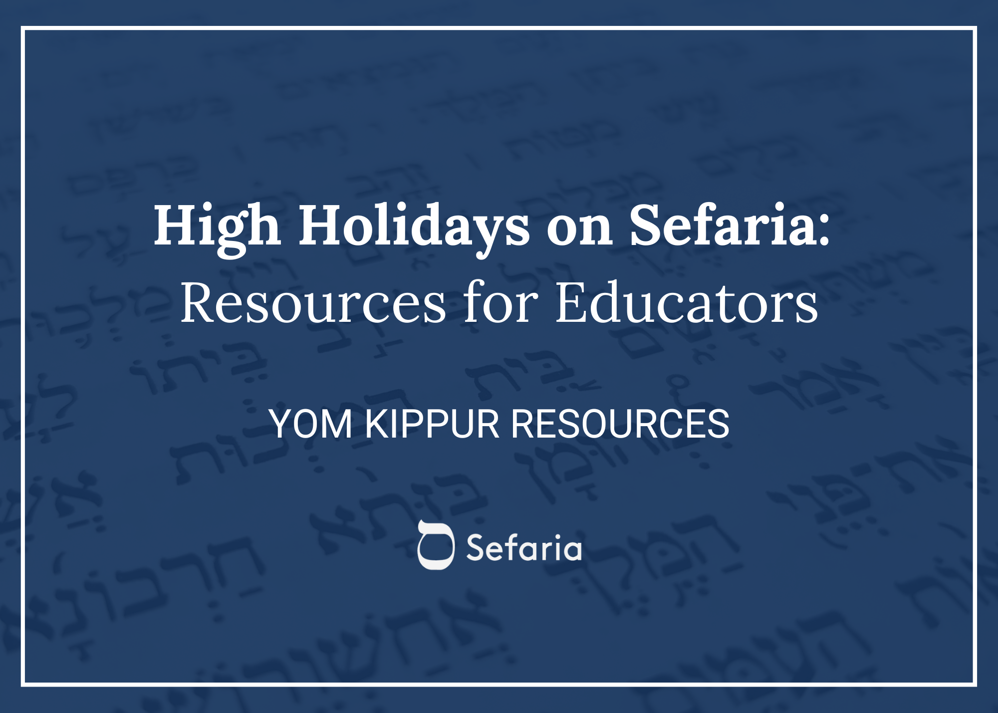 Yom Kippur Resources | The Jewish Educator Portal