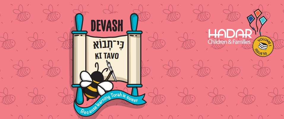 Devash: Parashat Ki Tavo | The Jewish Educator Portal