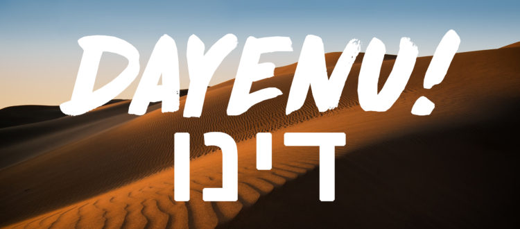 Dayenu – That’s Enough! | The Jewish Educator Portal