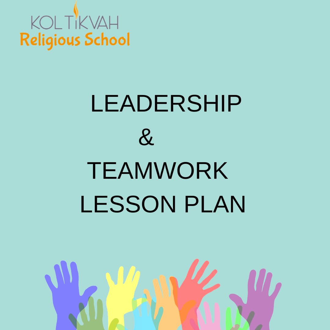Kol Tikvah Leadership and Teamwork Lesson | The Jewish Educator Portal
