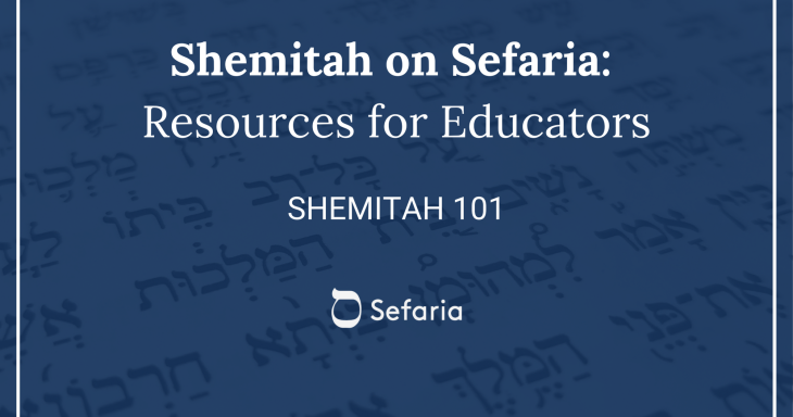 Resources for Teaching Shmita | The Jewish Educator Portal